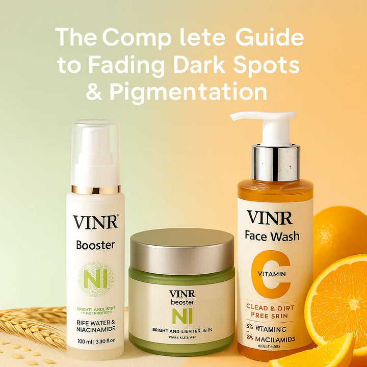 The Complete Guide to Fading Dark Spots & Pigmentation | VINR – VINR